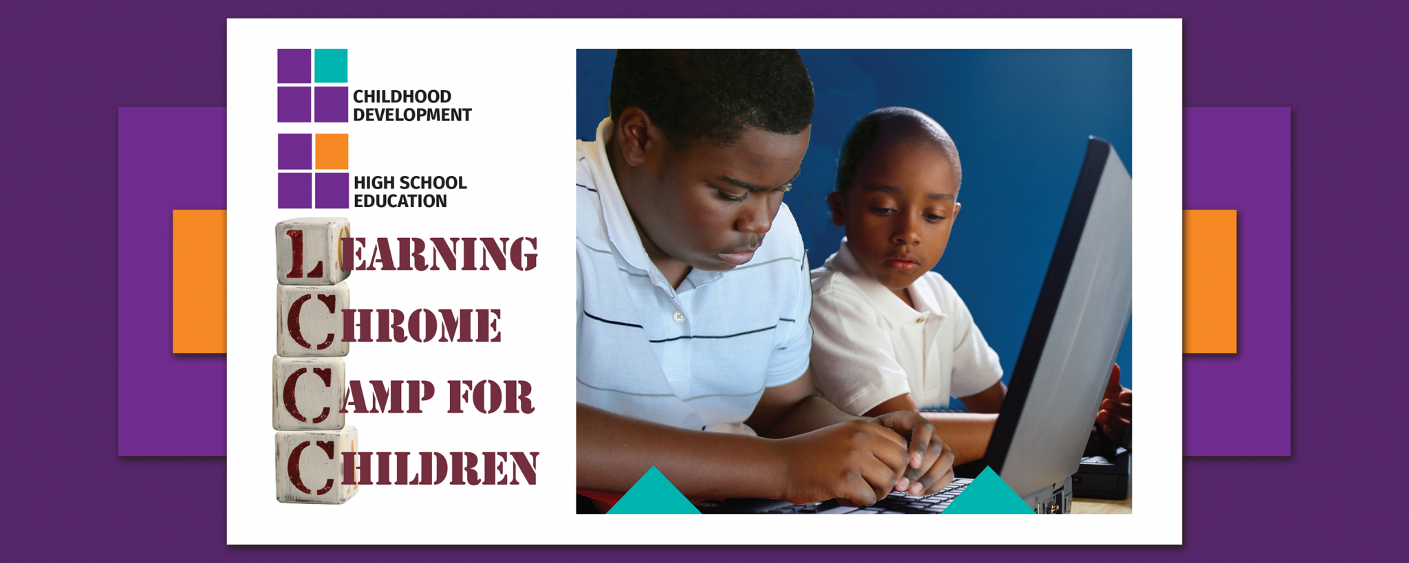 Learning Chrome Camp for Children – LCCC